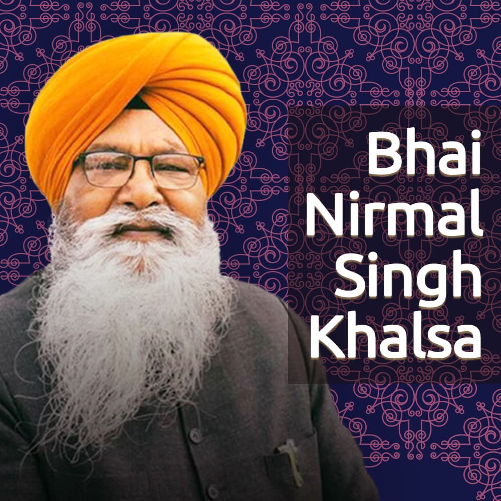 Padma Shri Bhai Nirmal Singh Khalsa - Gurbani Collection Online - SikhNet Play